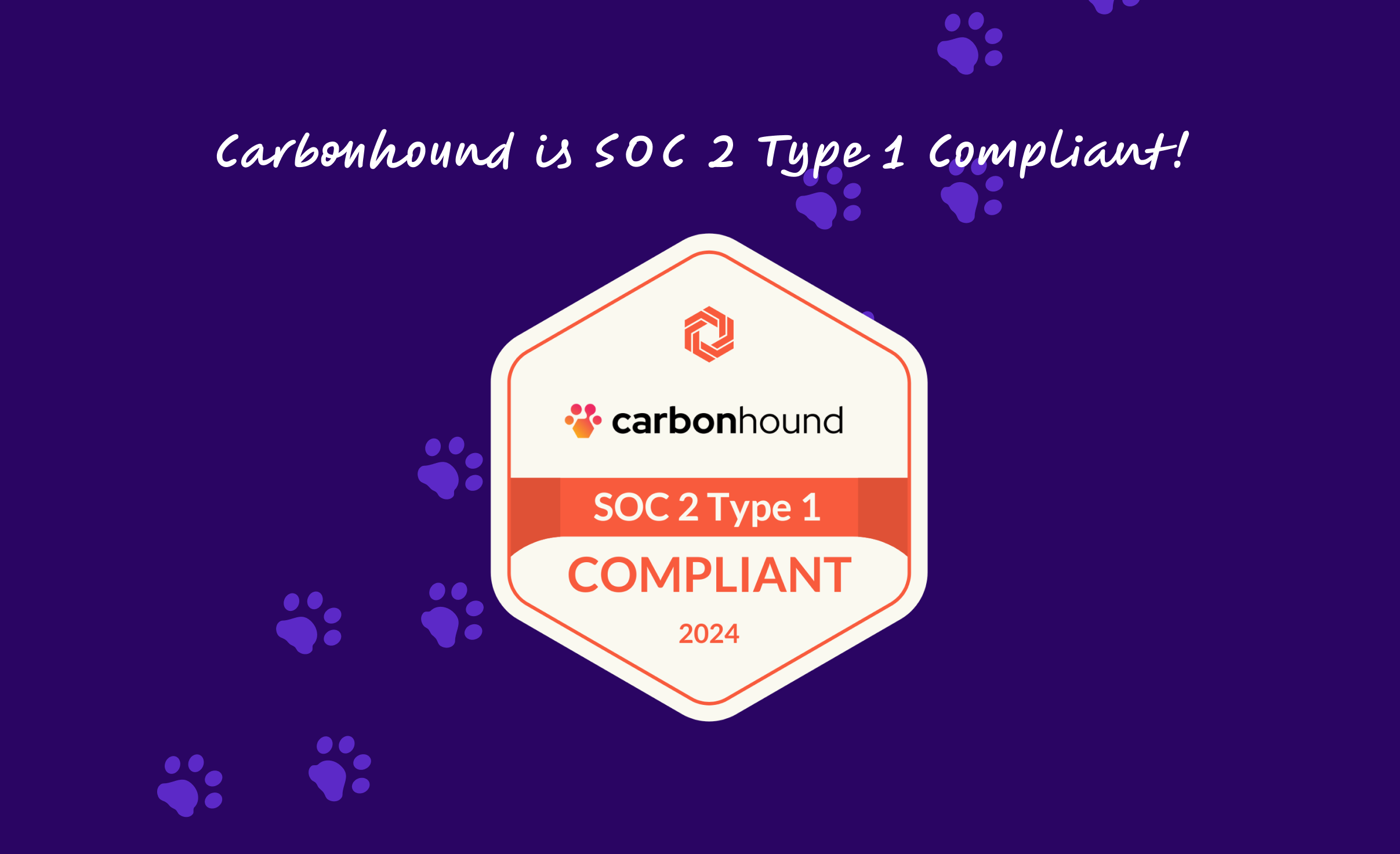 Carbonhound Achieves SOC 2 Type 1 Compliance - Carbonhound